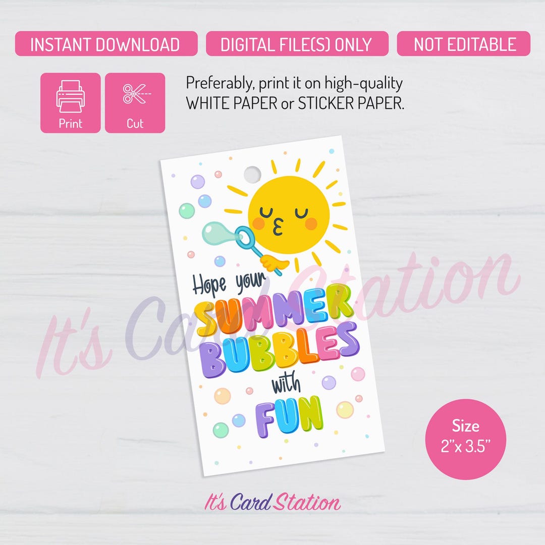 Summer Bubble Gift Tag for Kids, Printable Hope Your Summer Bubbles ...
