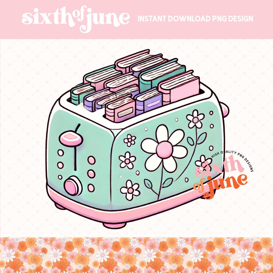 Toaster With Books PNG Sublimation Design, Cute Floral Toaster Art ...