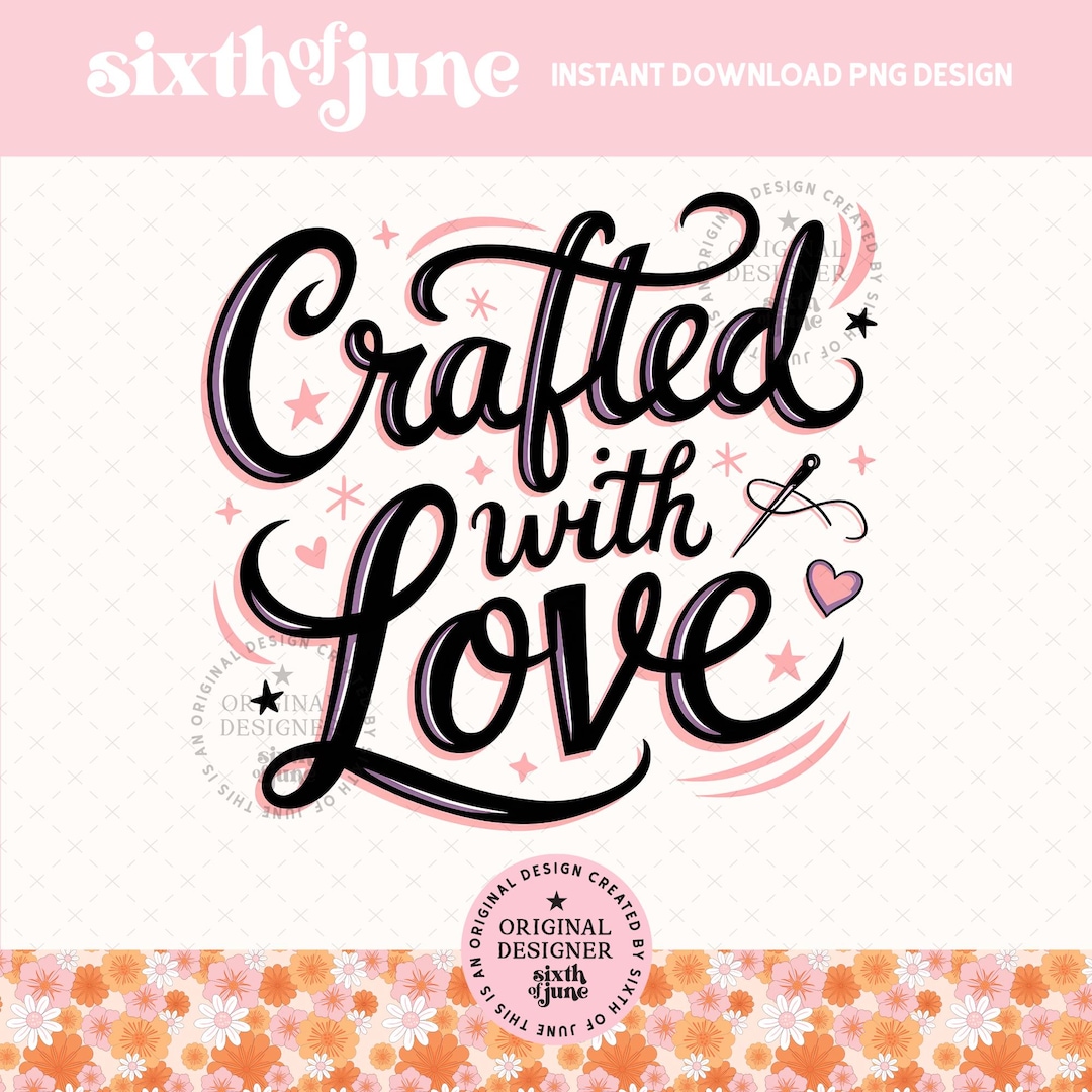 Crafted With Love Png, Small Business Png, Made With Love Png, Hand ...