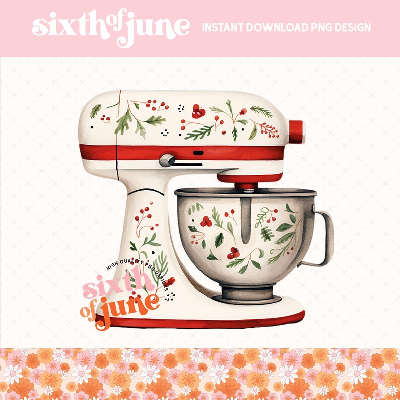 Christmas Kitchen Mixer PNG Sublimation Design Red Mixer With Holly ...