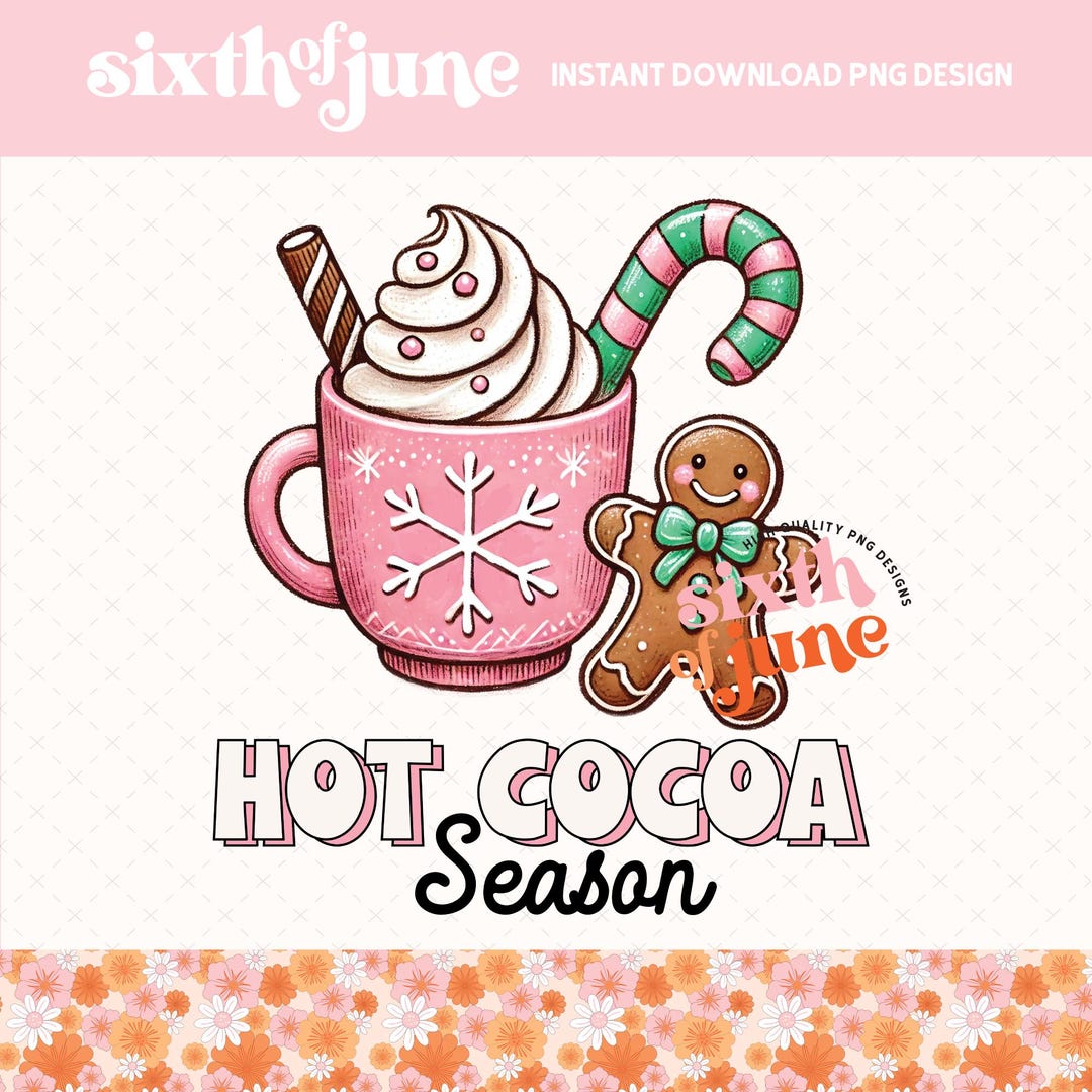 Hot Cocoa Season PNG, Christmas Mug Sublimation Design, Gingerbread ...