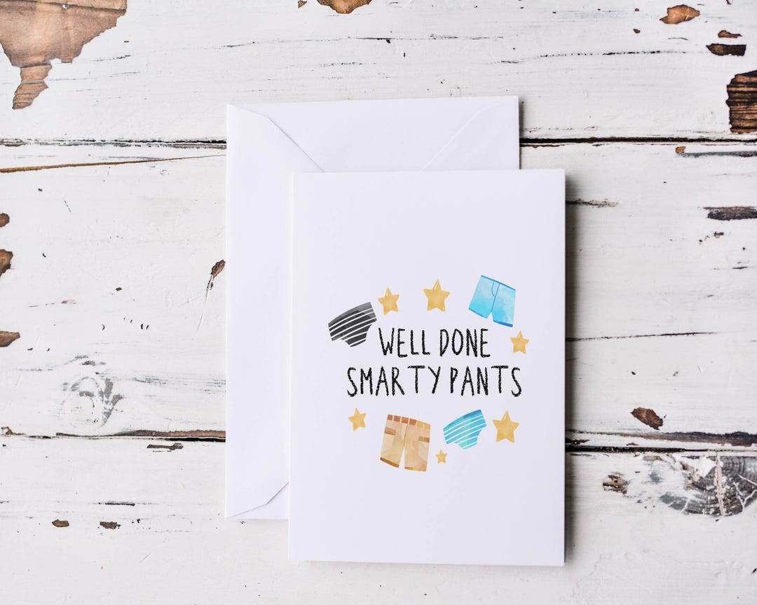 Well Done Smarty Pants- Well Done Card - Etsy