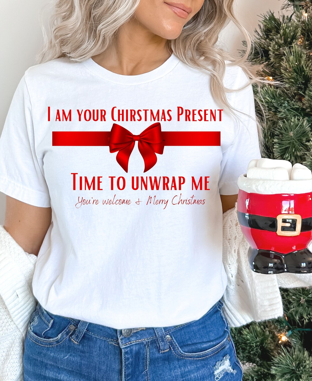 Funny Christmas T-shirt 'I Am Your Present, Time to Unwrap Me' Tee - Etsy