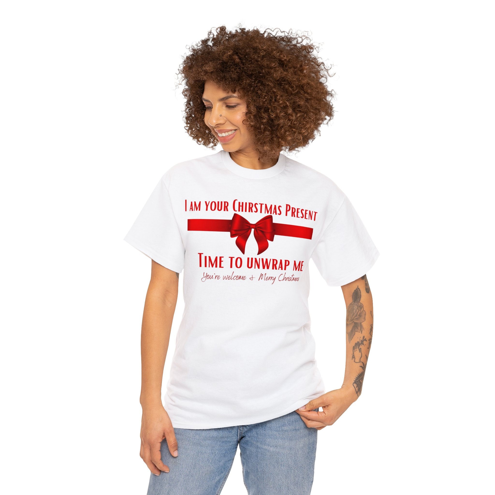Funny Christmas T-shirt 'I Am Your Present, Time to Unwrap Me' Tee - Etsy