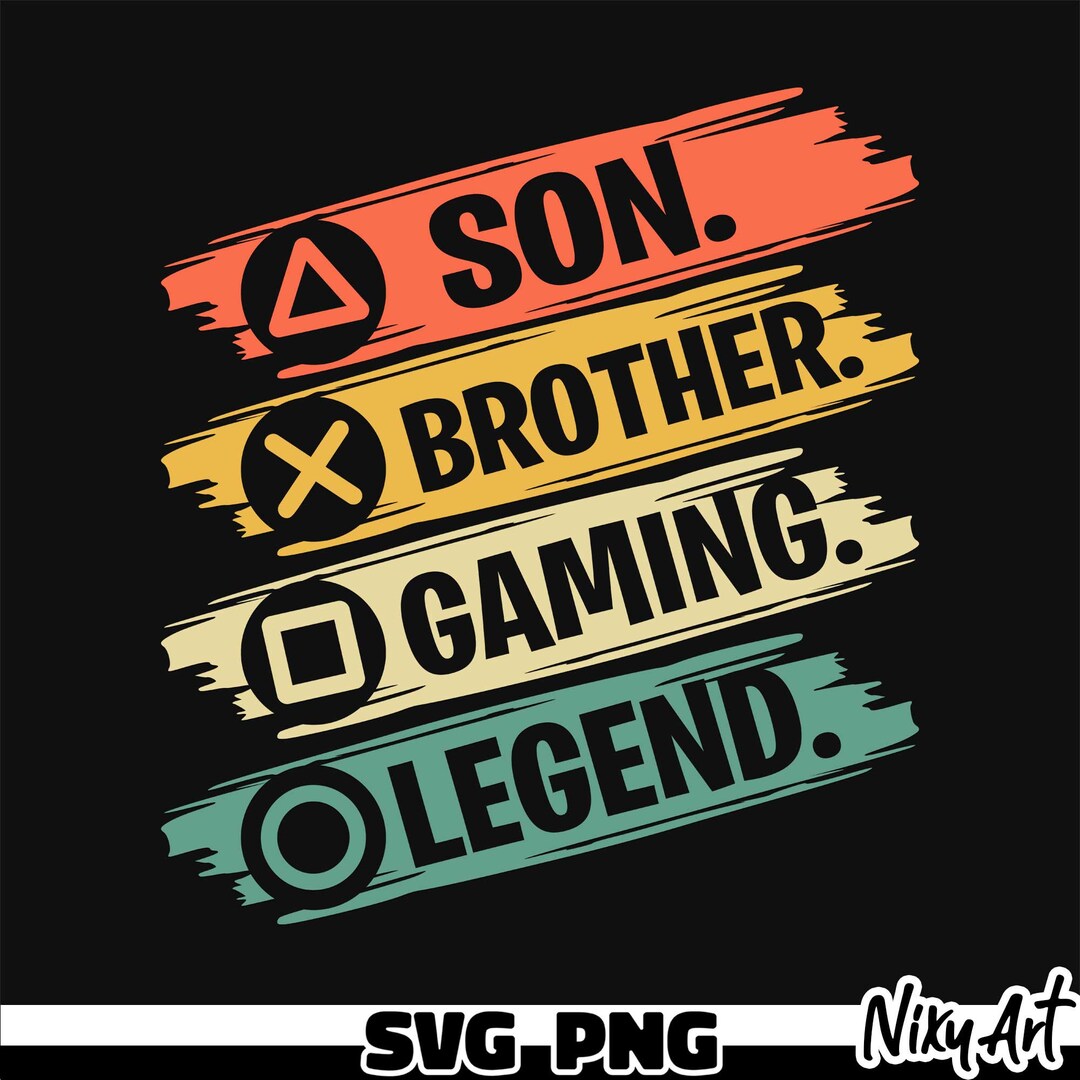 Son Brother Gaming Legend Svg Png Gamer Svg Png Vintage Video Games Svg ...