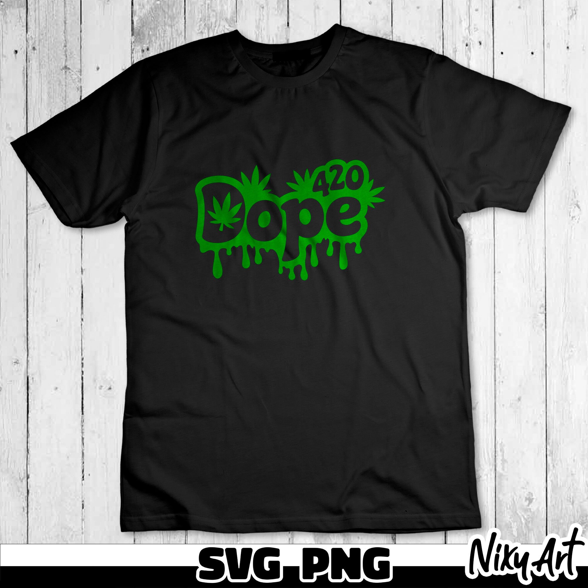 Dope 420 Svg Png Cannabis Svg Png Marijuana Svg 420 Weed SVG and PNG ...