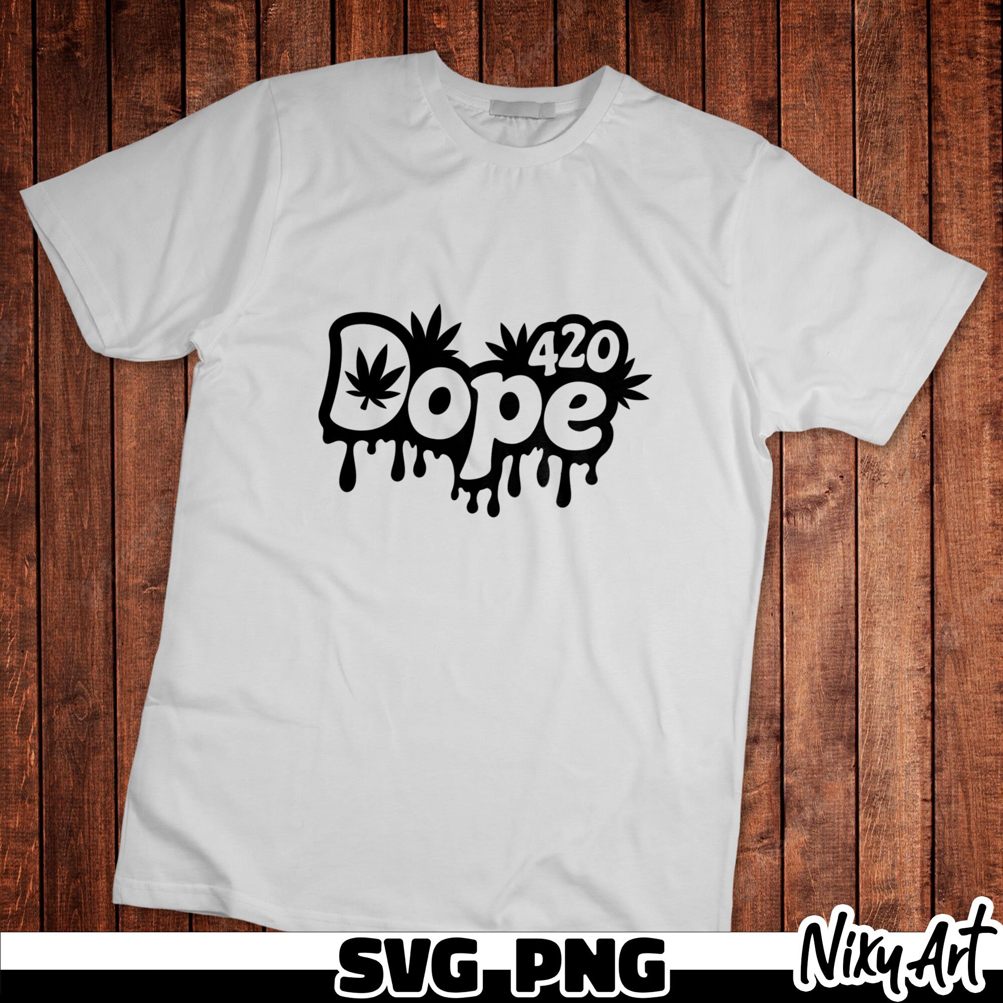 Dope 420 Svg Png Cannabis Svg Png Marijuana Svg 420 Weed SVG and PNG ...