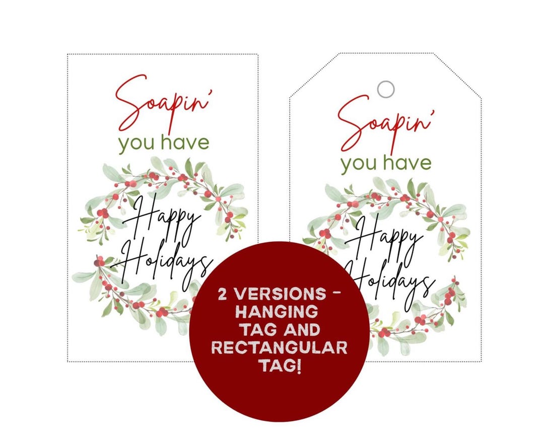 Holiday Soap Gift Tags: "soapin' You Have Happy Holidays" (PDF Download ...
