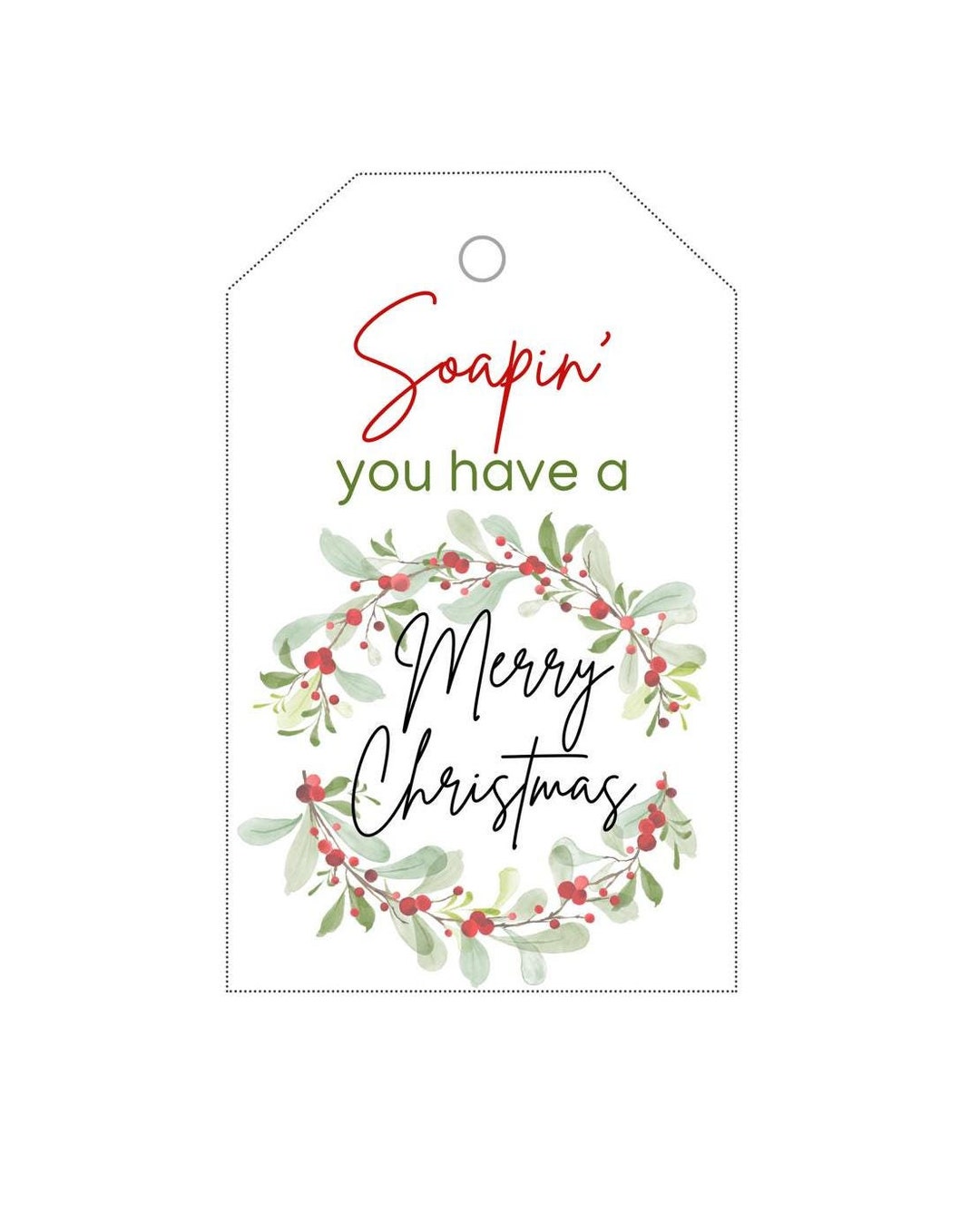 Christmas Soap Tag, Holiday Soap, Soapin' You Have a Merry Christmas ...