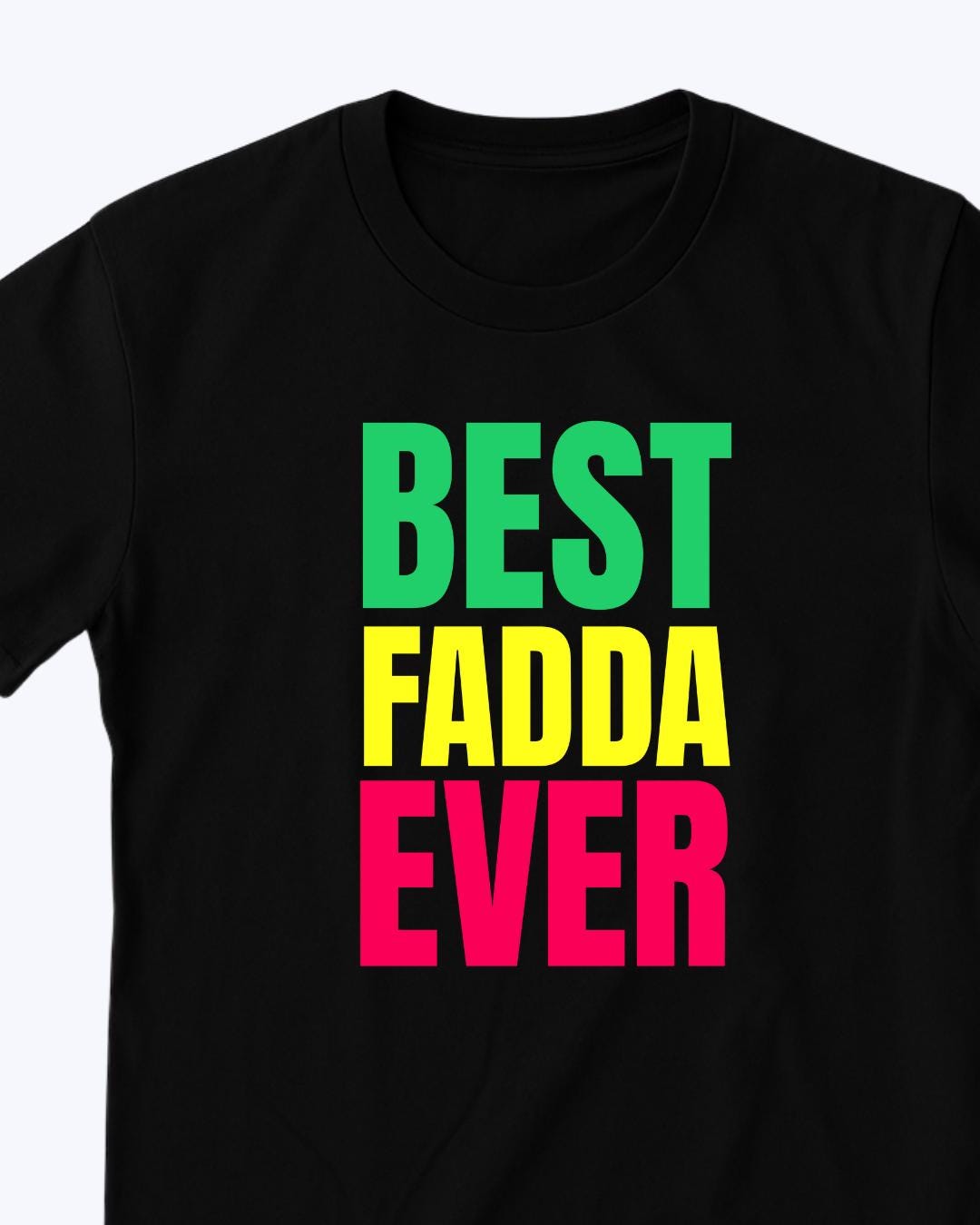 Best Fadda Ever T-shirt, Caribbean Dad Gift - Etsy