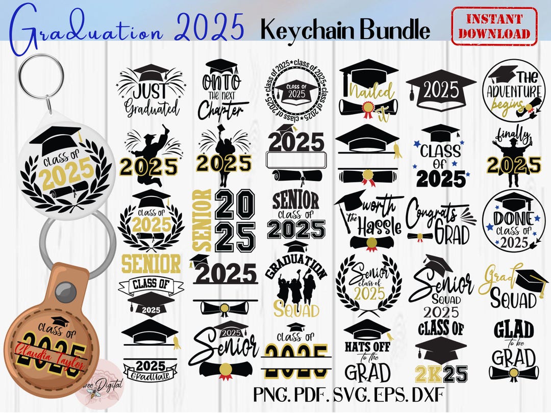 Graduation Keychain Svg,class of 2025 Cut Files,graduation Svg Bundle ...