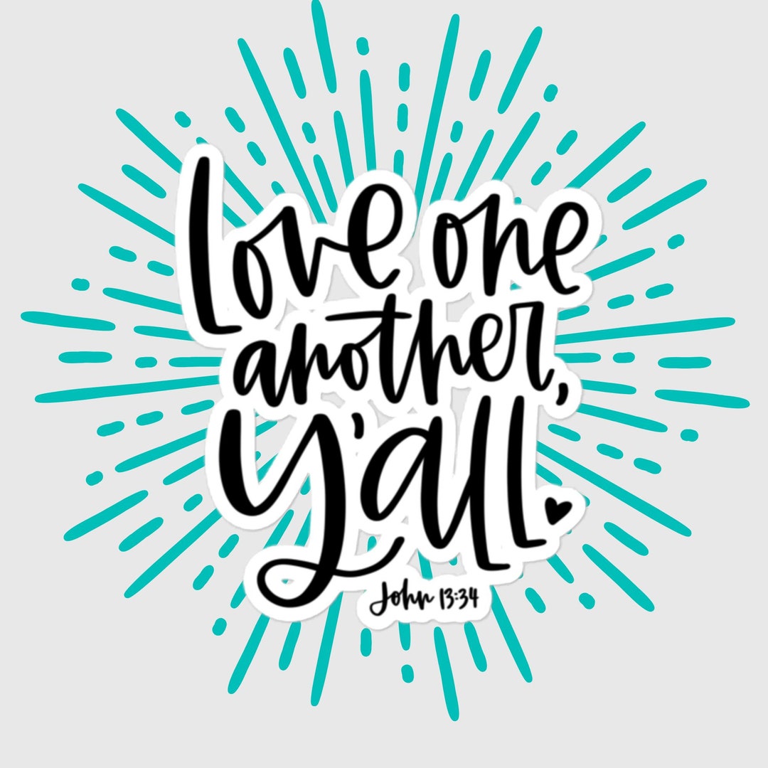 Love One Another Y'all Sticker, Valentine's Day Gifts for Christian ...