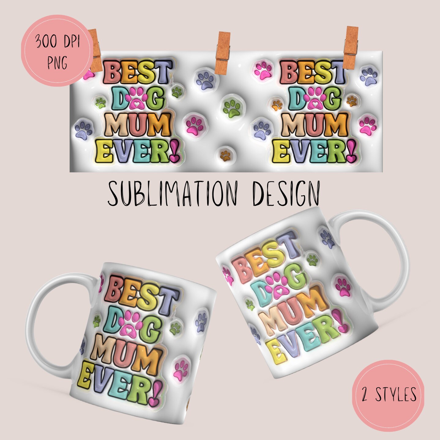 3D Dog Mum Inflated Mug Wrap, Puffy Dog Mum Mug Design, Puffy Paws Wrap ...