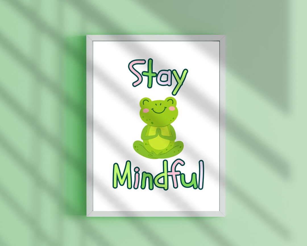 Kids Printable Stay Mindful Wall Art Decor Tranquil Peaceful Relaxing ...