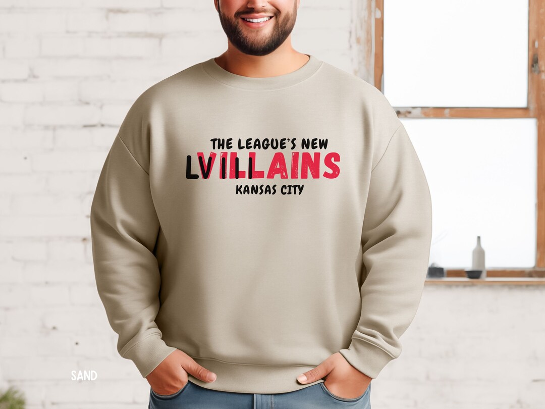 The League's Newest Villain LVIII Sweatshirt, Kansas City Sweatshirt ...