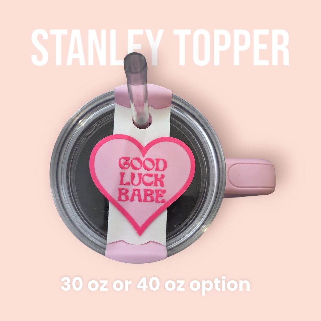 Good Luck Babe Stanley Lid Topper 30oz 40oz - Etsy