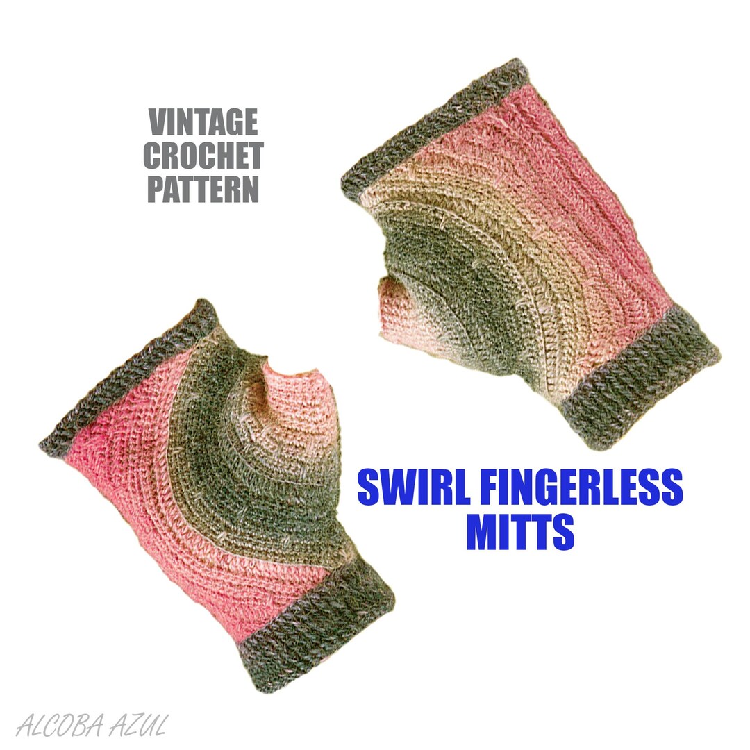 Vintage Crochet Pattern PDF Swirl Fingerless Mitts Fingering 4-ply US B ...