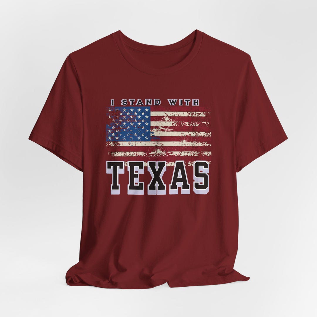TEXAS Unisex Patriotic I Stand With Texas Tshirt, Fourth of July Shirt ...