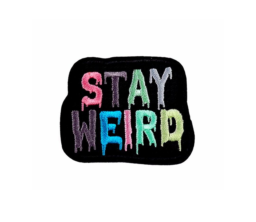 Stay Weird Patch | Strange Melting Dripping Rainbow Pastel Kawaii Iron ...