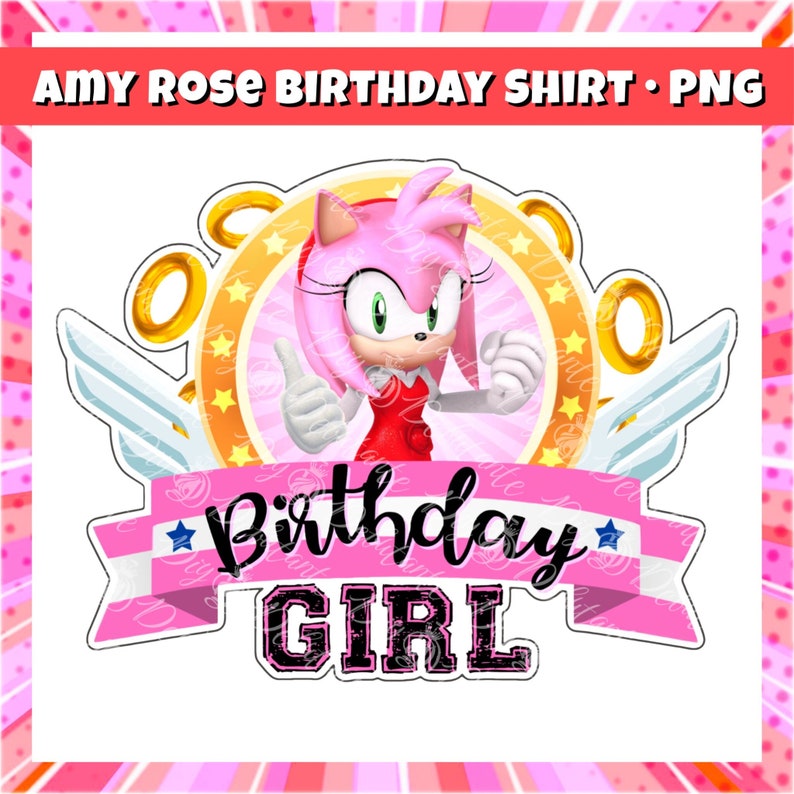 Amy Rose Birthday Girl T-shirt Design: Sonic PNG Clipart (sublimation ...