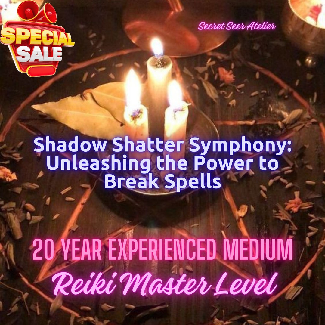 Shadow Shatter Symphony: Unleashing the Power to Break Spells Remove ... Shadow Shatter Symphony: Unleashing the Power to Break Spells Remove ...