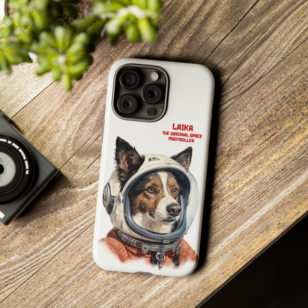 Laika Dog Astronaut Dog Phone Cover Samsung S22 S23 Ultra Case iPhone 14 15 Plus Max History ...