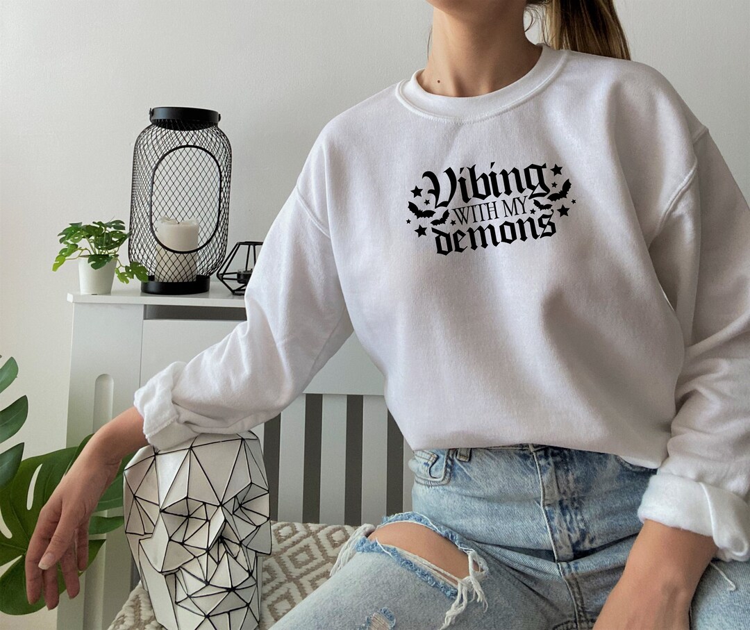 Vibing With My Demons Sweatshirt,occult Shirt,manifesting Shirt,witchy ...