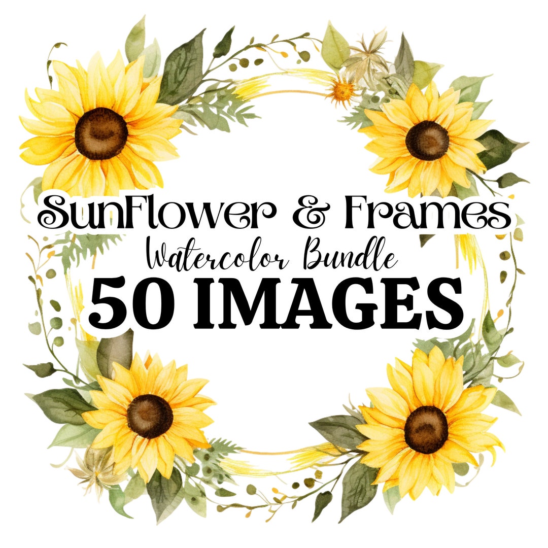 Sunflower Frame Clipart Bundle - 50 Images. Watercolor Floral Clipart ...