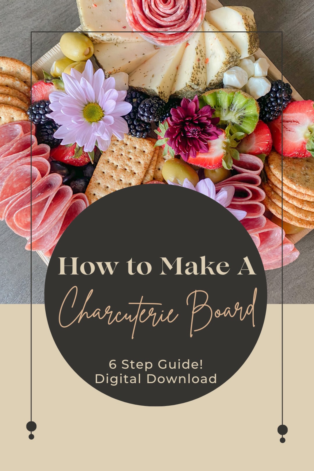 How to Make a Charcuterie Board 6 Easy Steps How to Make Cheese Board ...