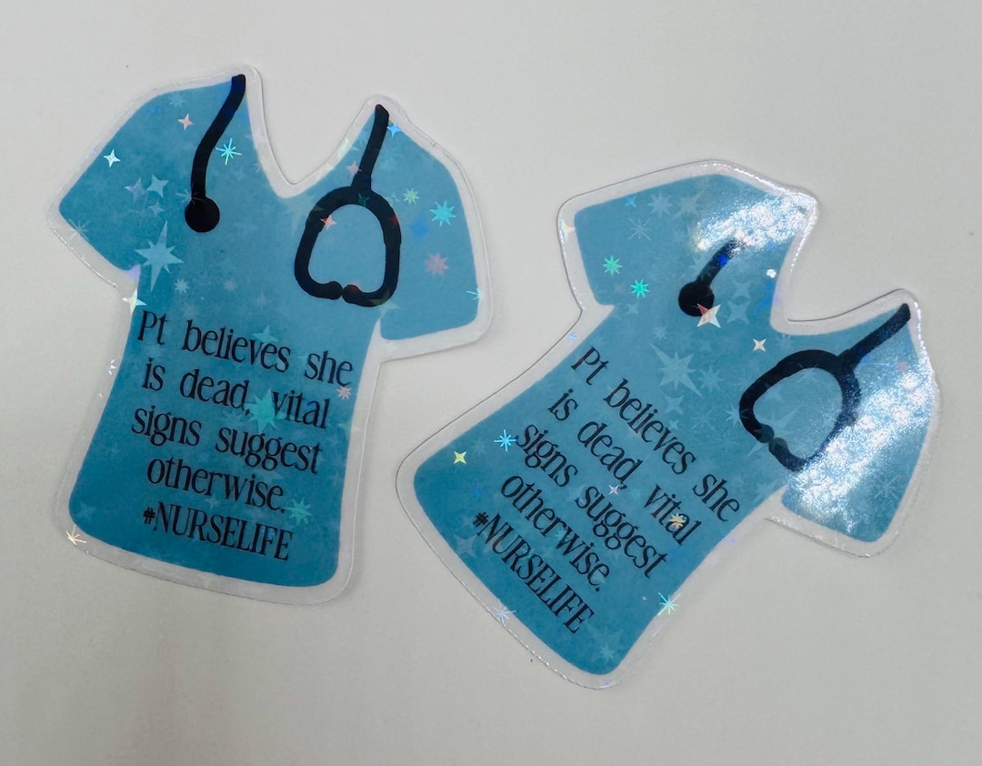 Nurse Life - Patient Vitals Sticker – Funny & Relatable Sticker for ...