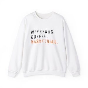 Weekends Coffee Basketball Sweatshirt, Basketball Sweatshirt ...