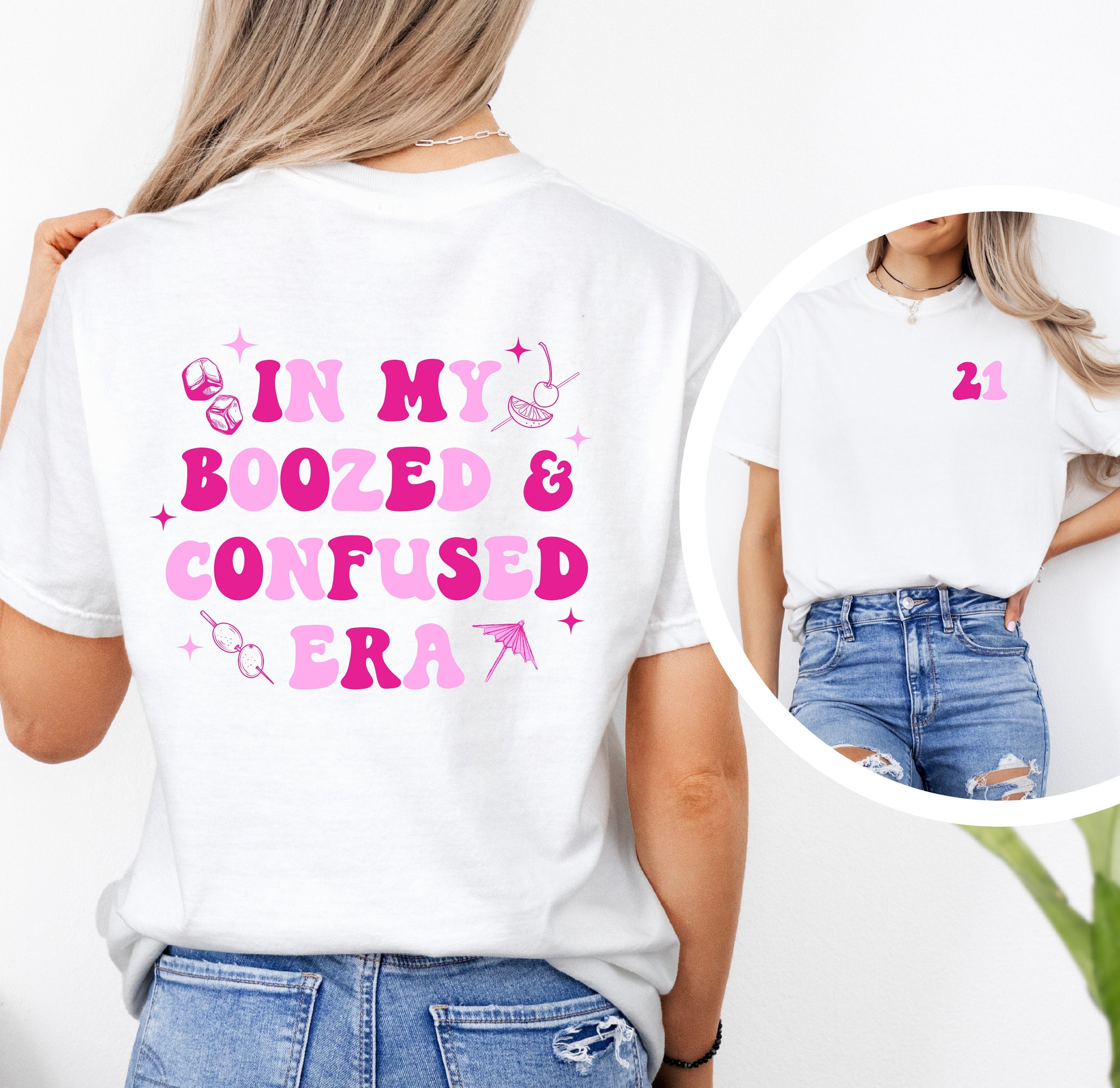 21st Birthday Shirt Boozed & Confused in My Legal Era 21st Birthday Era ...