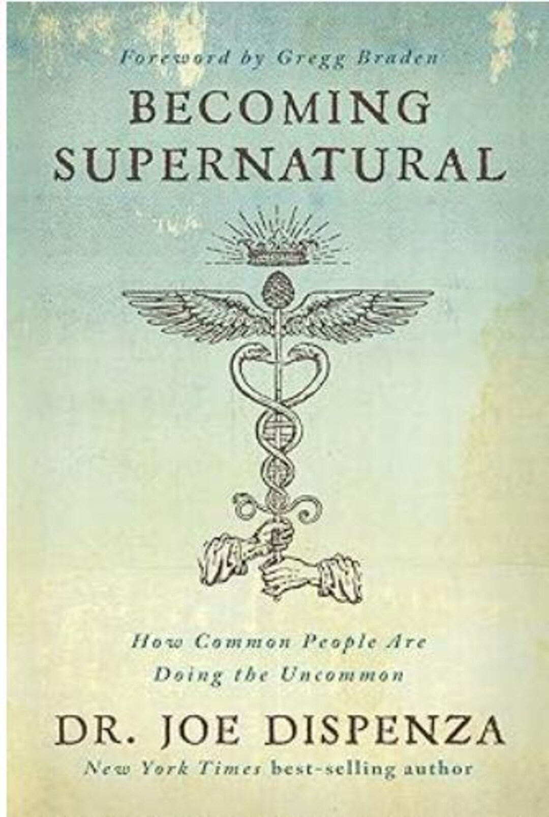 Becoming Supernatural: How Common People Are Doing the Uncommon Ebook ...