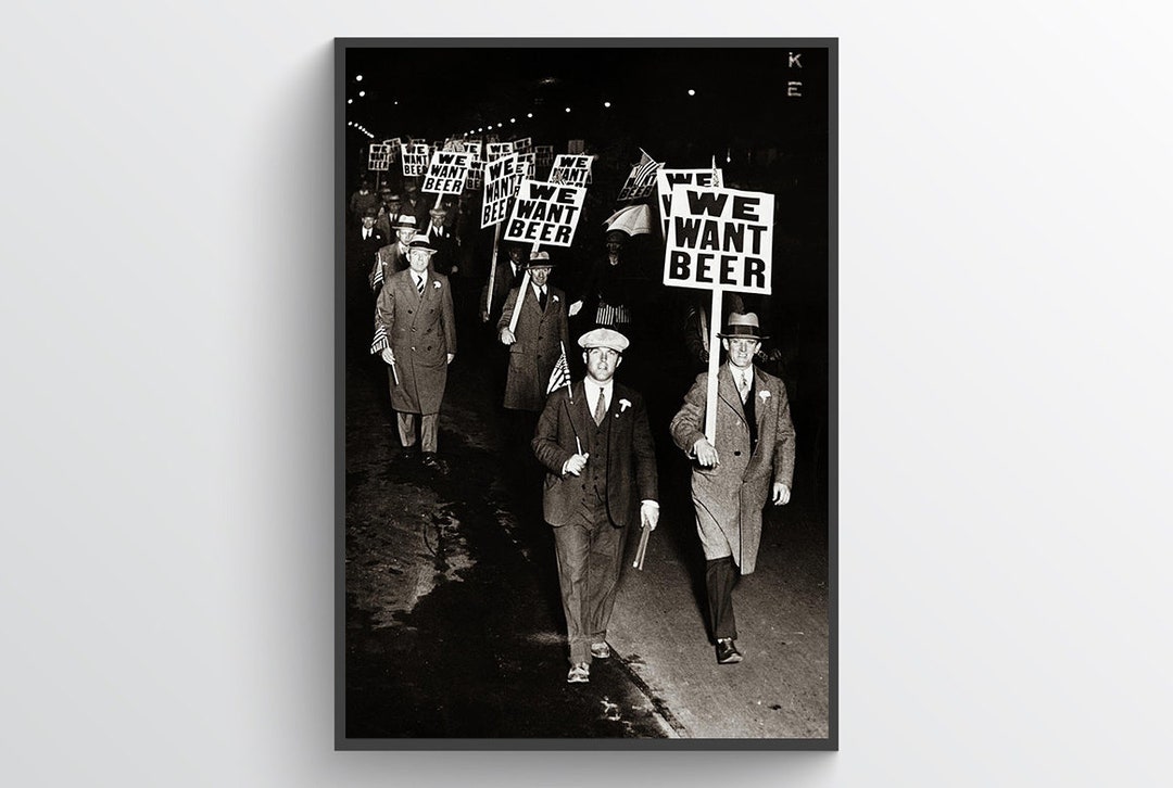 Anti-prohibition, Protest, We Want Beer - Vintage Photo, Print, Poster ...