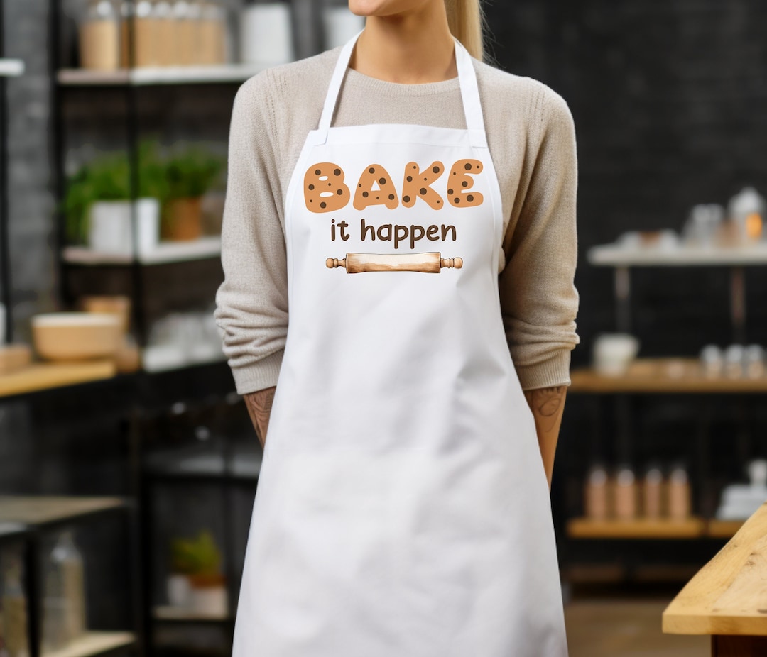 Bake It Happen Apron Funny Aprons Baking Pun Apron Kitchen - Etsy