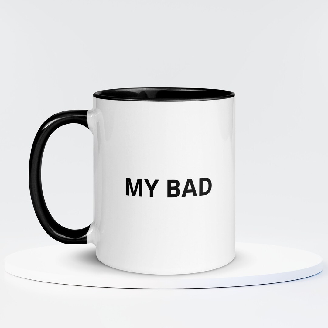 My Bad Mug | Apology Gift | Funny Mug | Funny Gifts | Offensive Gifts ...