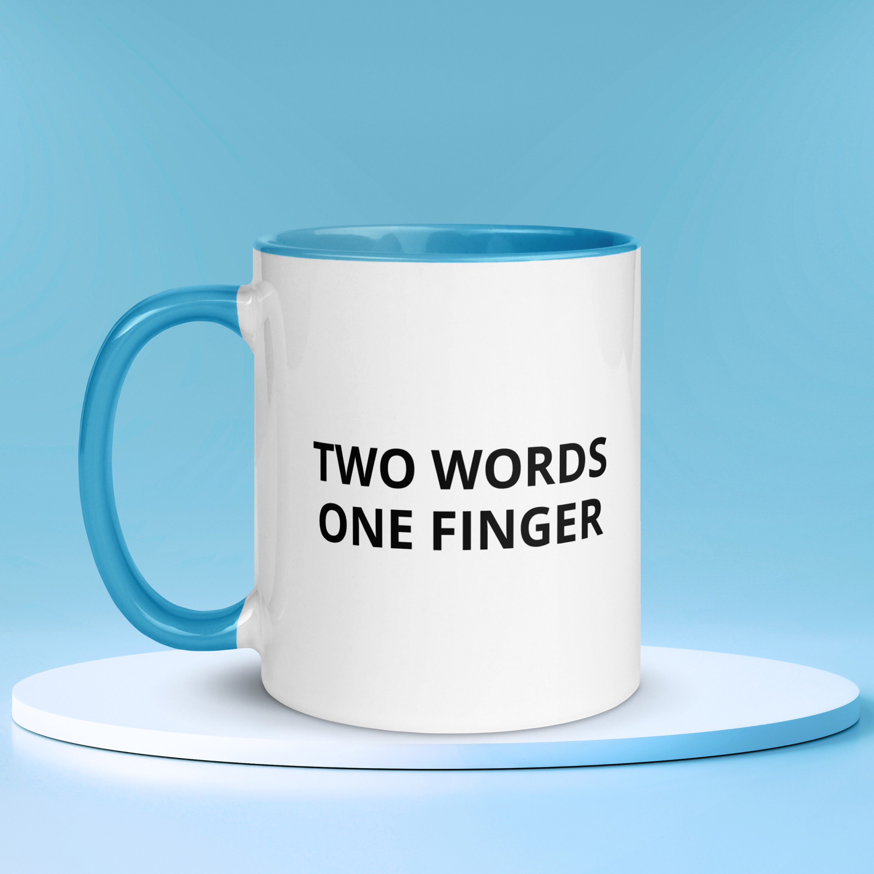 Two Words One Finger Mug | Middle Finger Mug | Offensive Mug | Funny ...