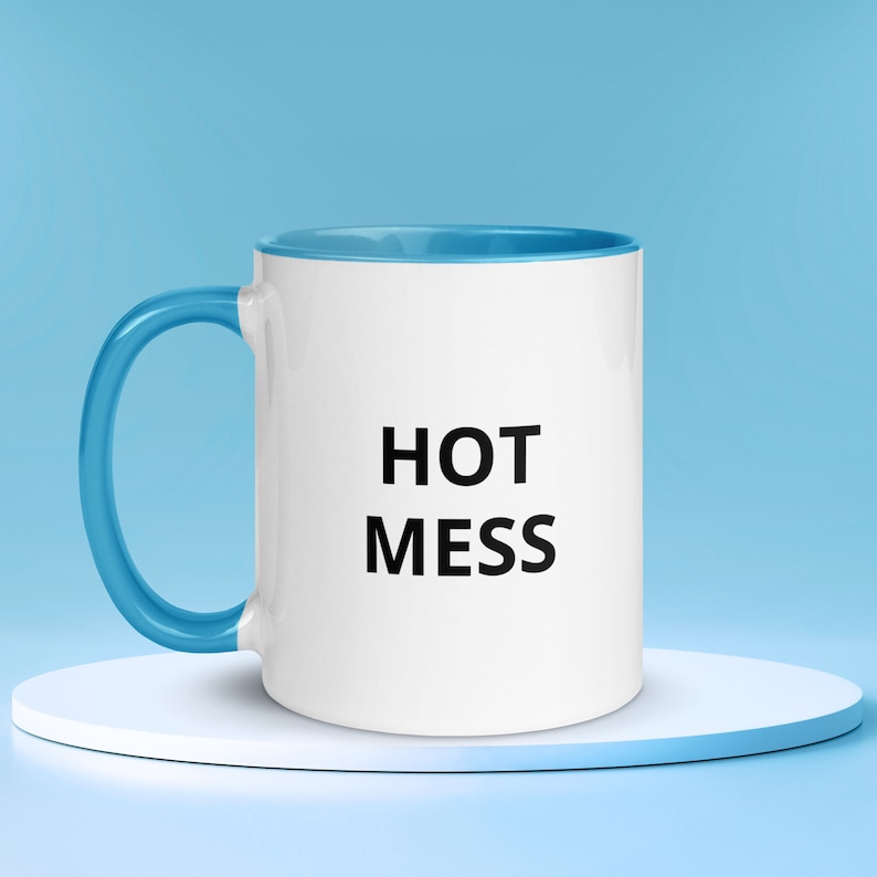 Hot Mess Mug | College Girl Mugs | Best Friend Gifts | Funny Mugs ...