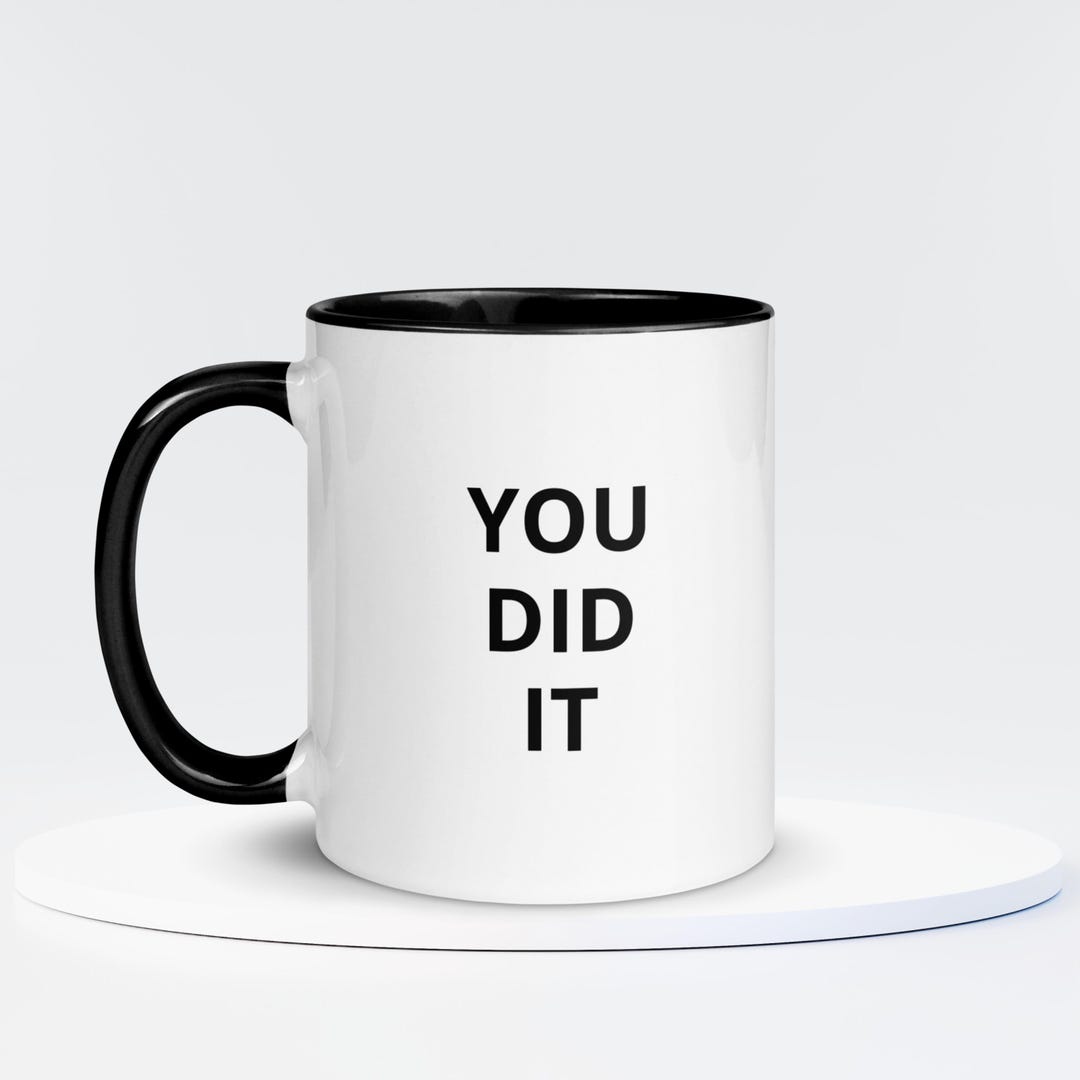 You Did It Mug | Funny Mugs | Success Gifts | Congrats Gifts ...