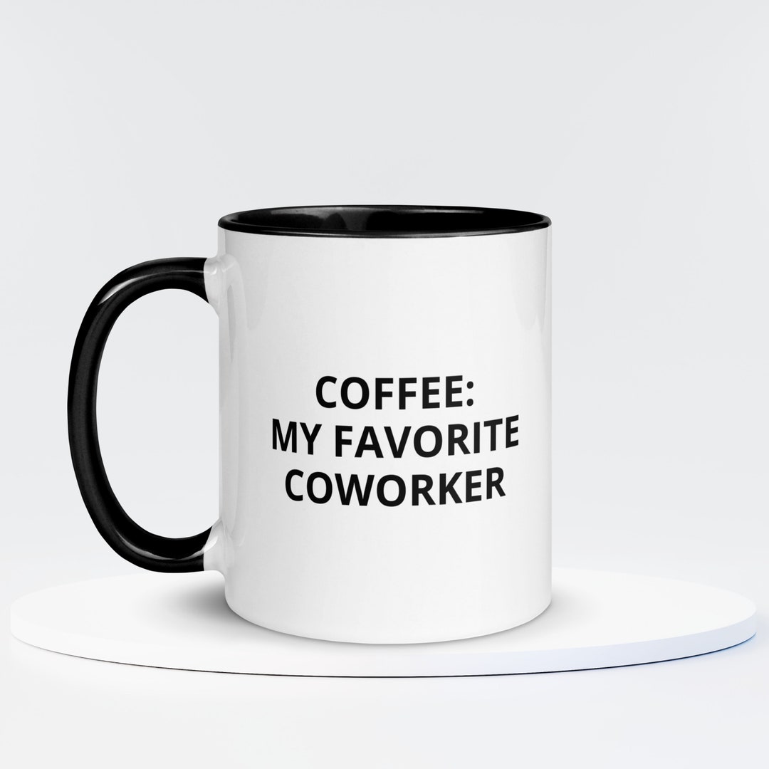 Funny Work Mug Office Mug Coffee Lover Gift Coworker Gift Employee Gift ...