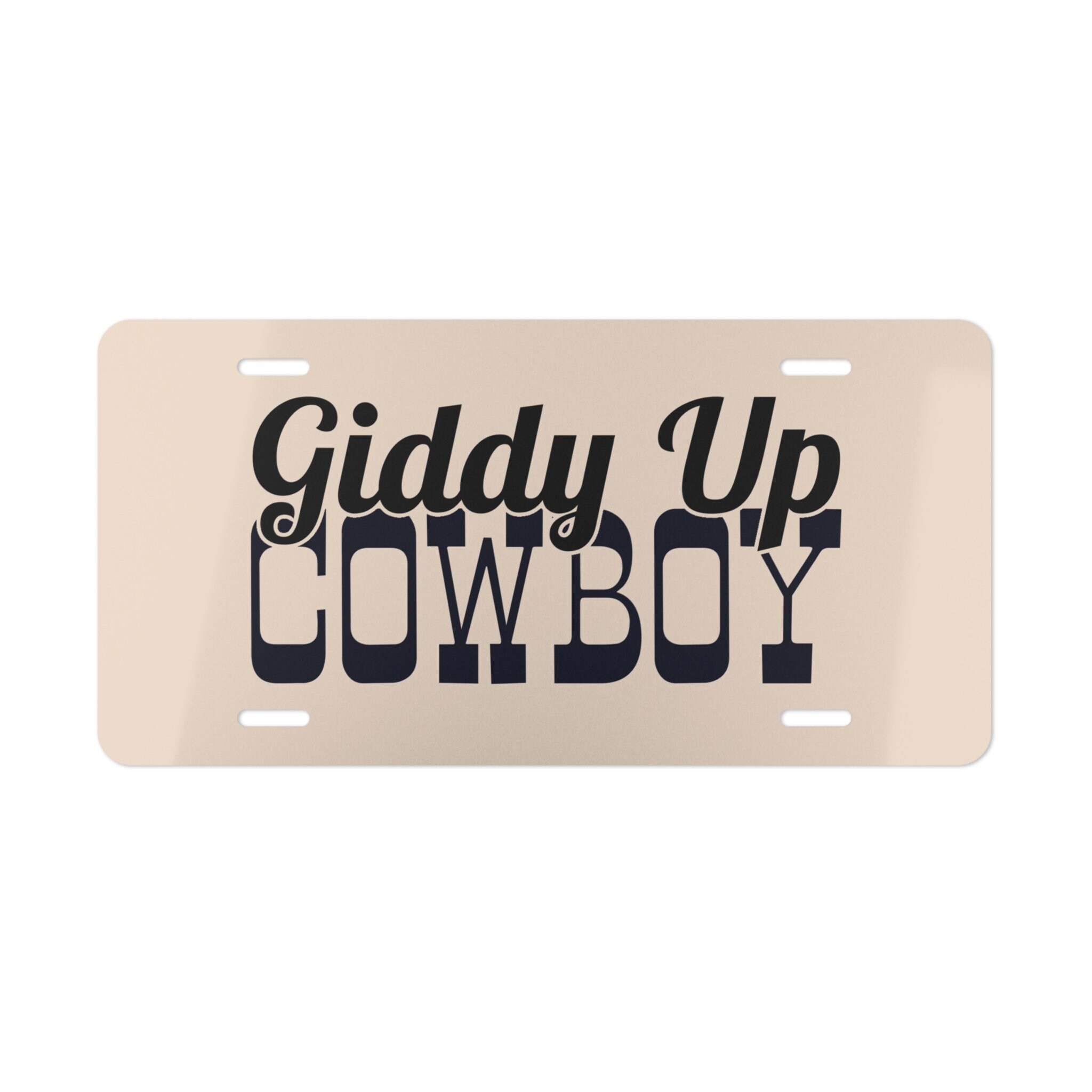 Giddy up Cowboy Western License Plate, Cowboy, Wild West, Old West ...