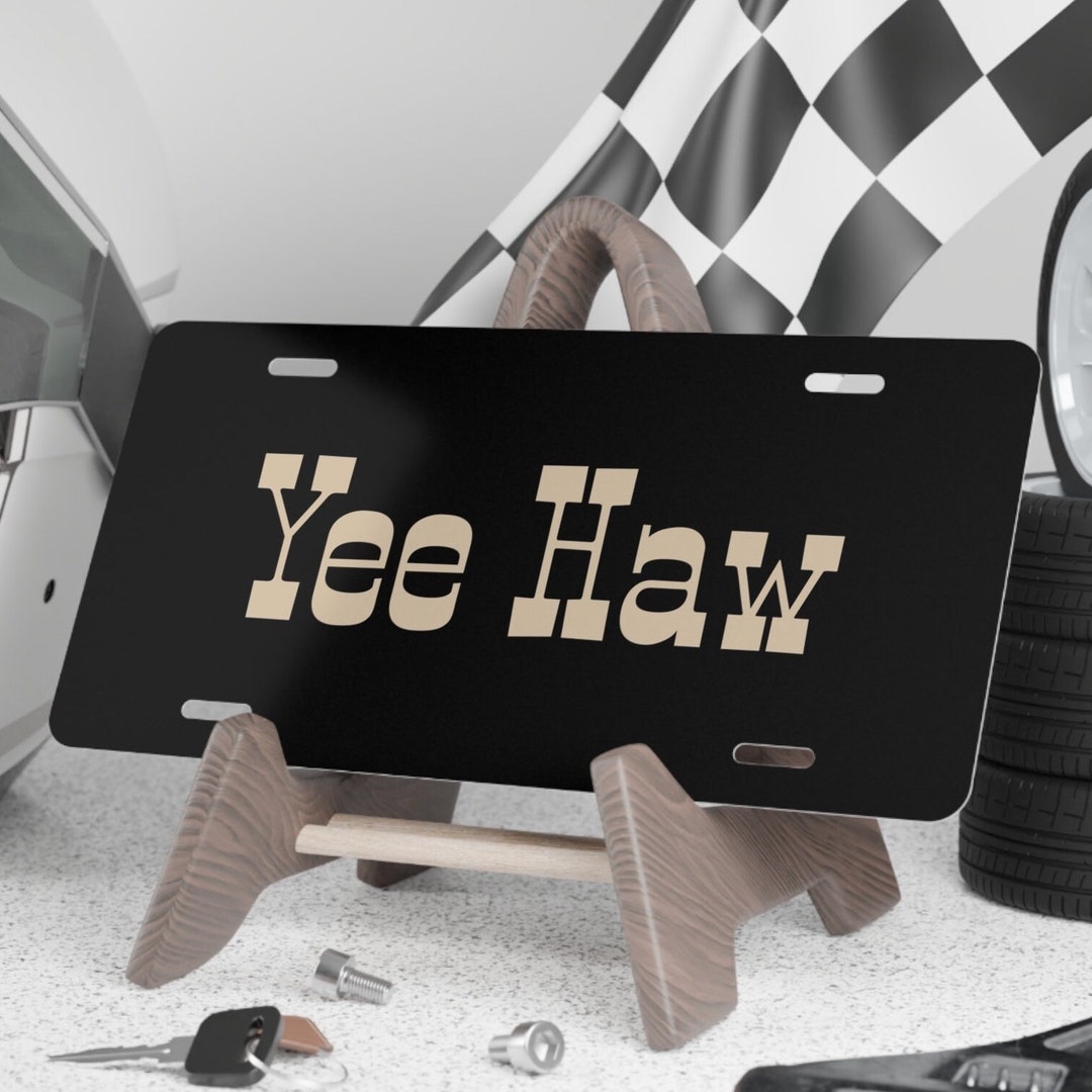 Black and Cream Yee Haw Western License Plate, Cowboy, Western Slang ...