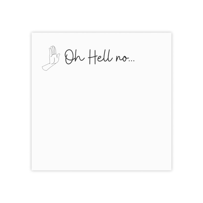 Oh Hell No Post It Notes, Funny Notepad, Hell to the No, Funny Sticky ...