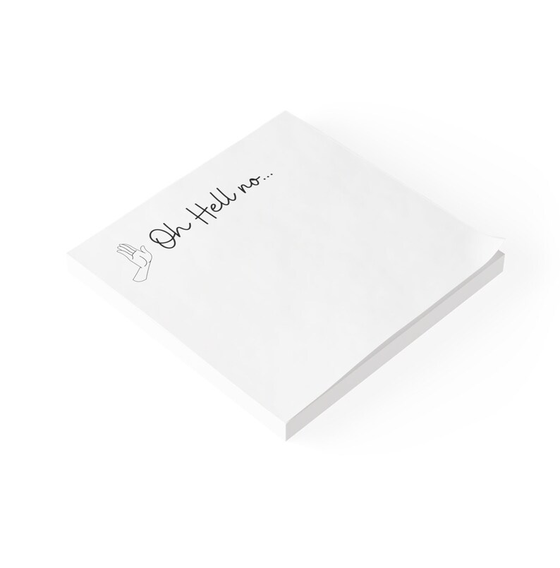 Oh Hell No Post It Notes, Funny Notepad, Hell to the No, Funny Sticky ...