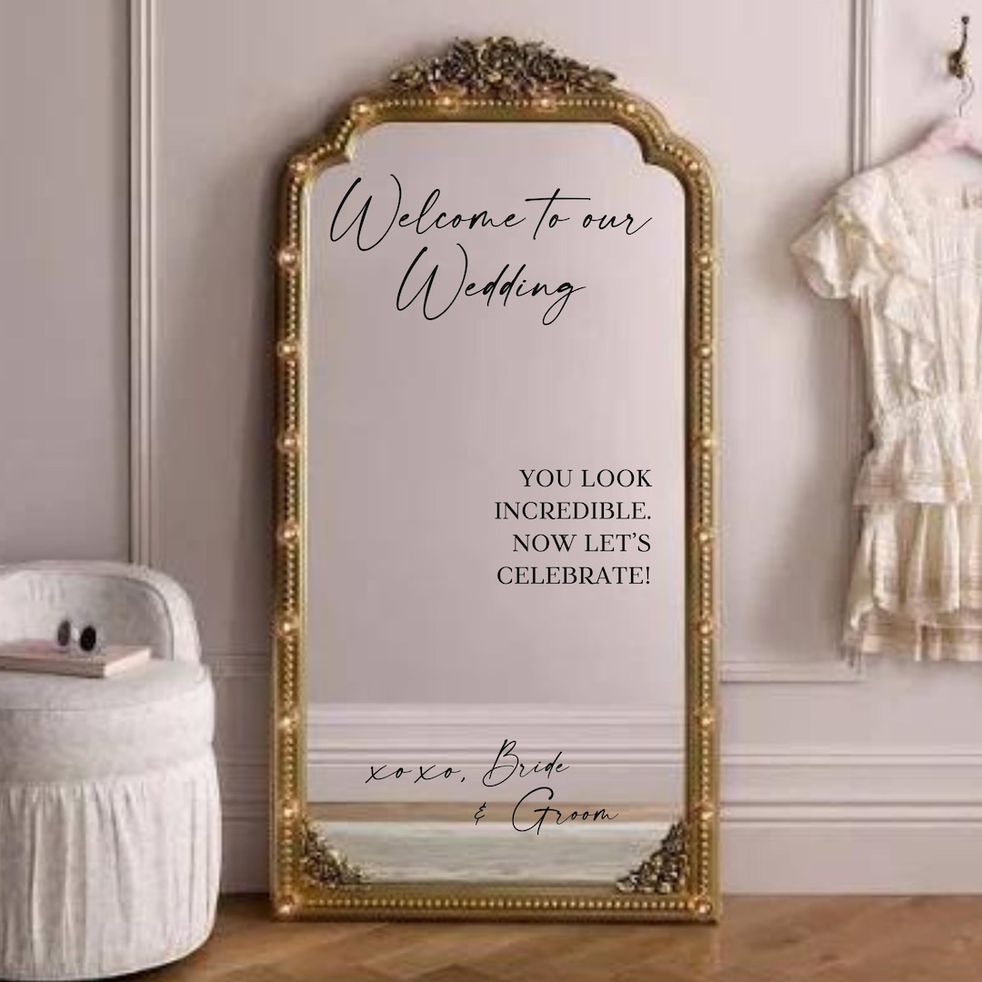 Wedding Selfie Mirror - You Look Incredible - Welcome Mirror - DIY ...