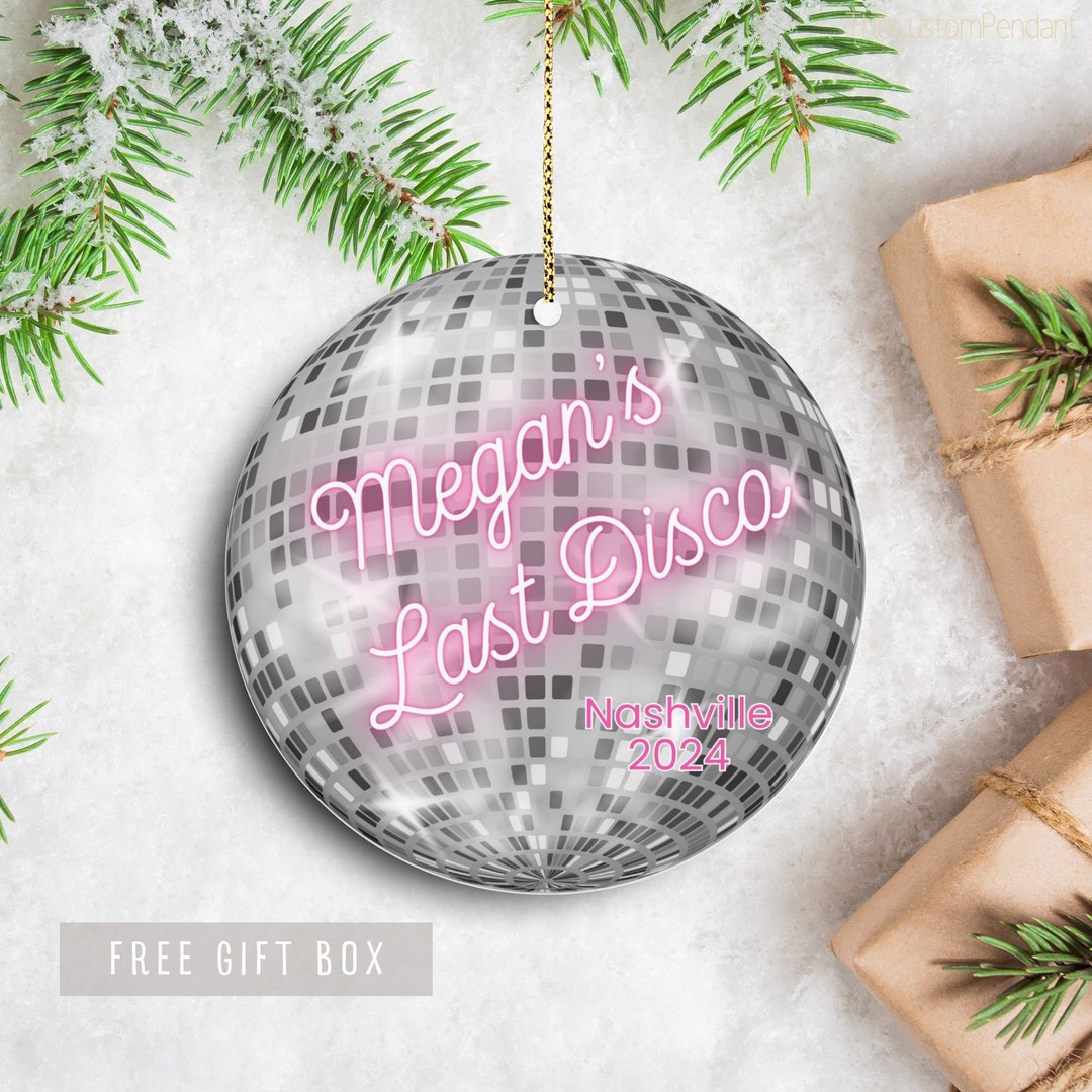 Personalized Last Disco Ball Ornament, Last Disco Bachelorette Party ...