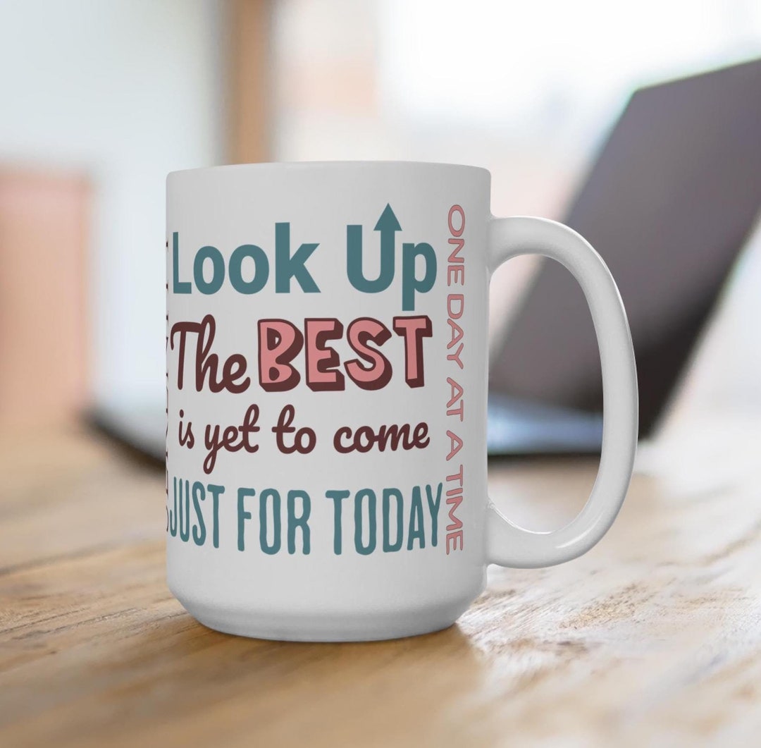 Positive Message Mug for Men & Women in Recovery, Positive Vibes Gift ...