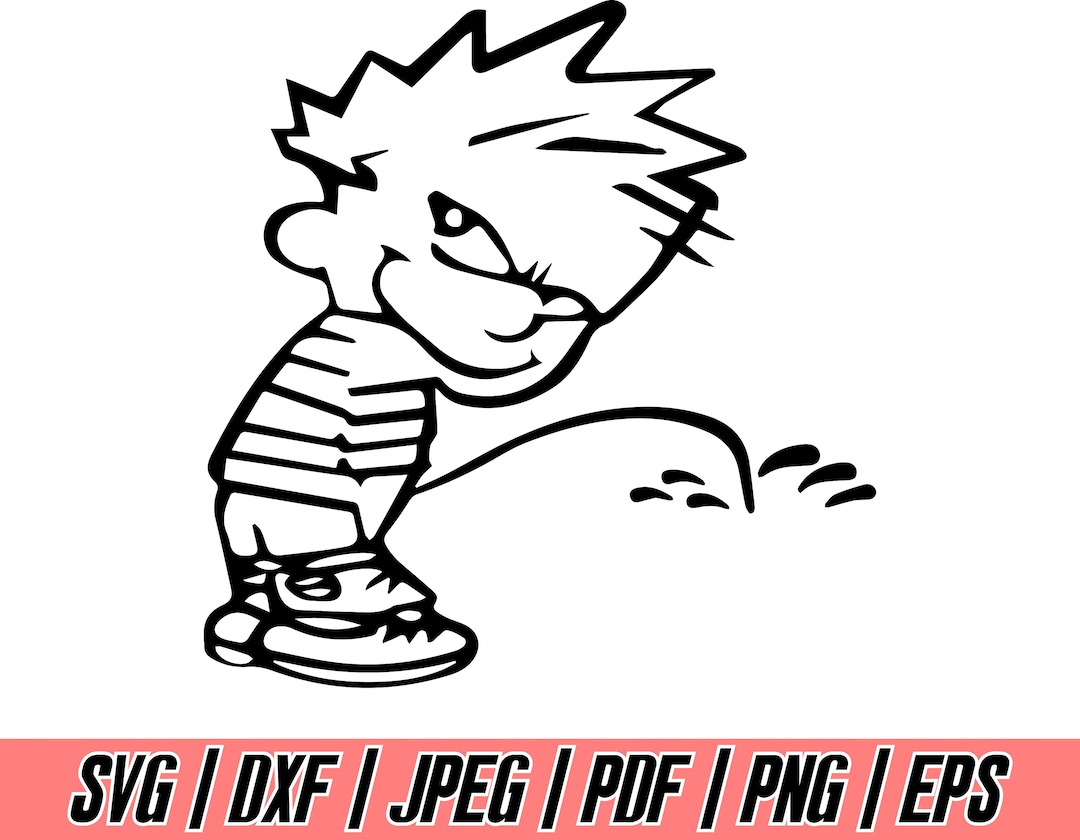 Bad Boy Calvin Svg for Cricut and Silhouette, Boy Peeing Cut File ...