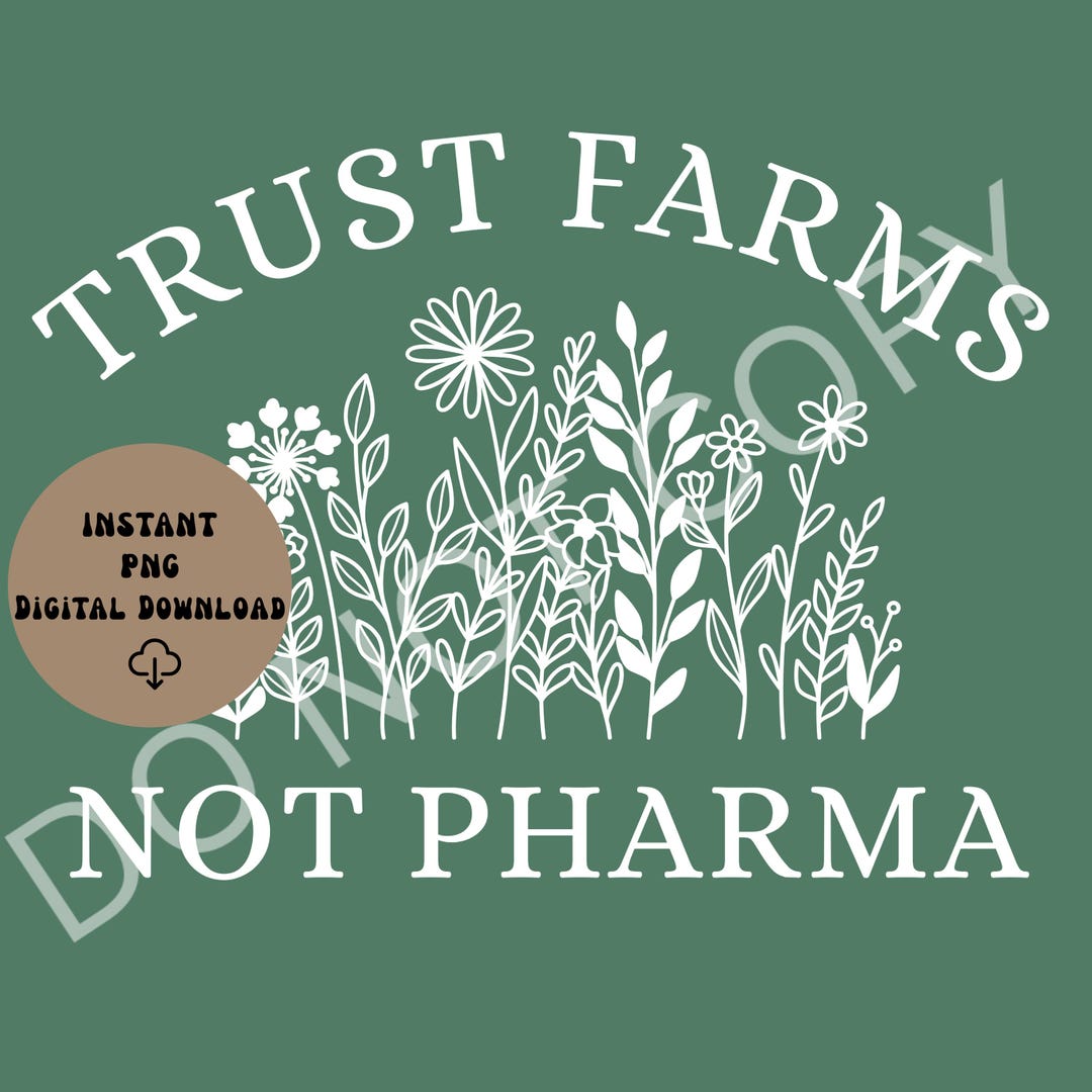 Trust Farms Not Pharma DTF Sublimation Instant Download Png - Etsy