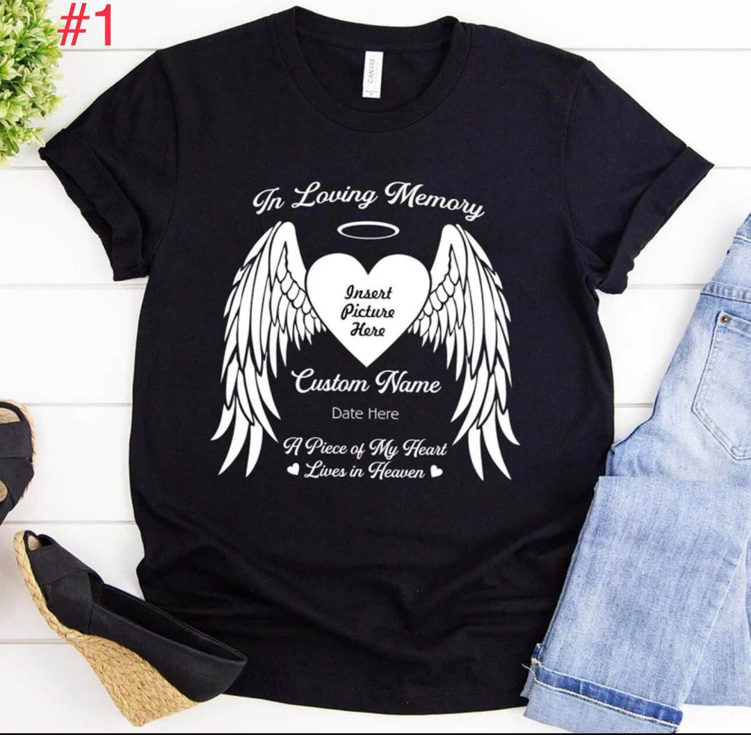 In Memory of / in Love of / Memory T Shirts/ Gone but Never Forgotten ...